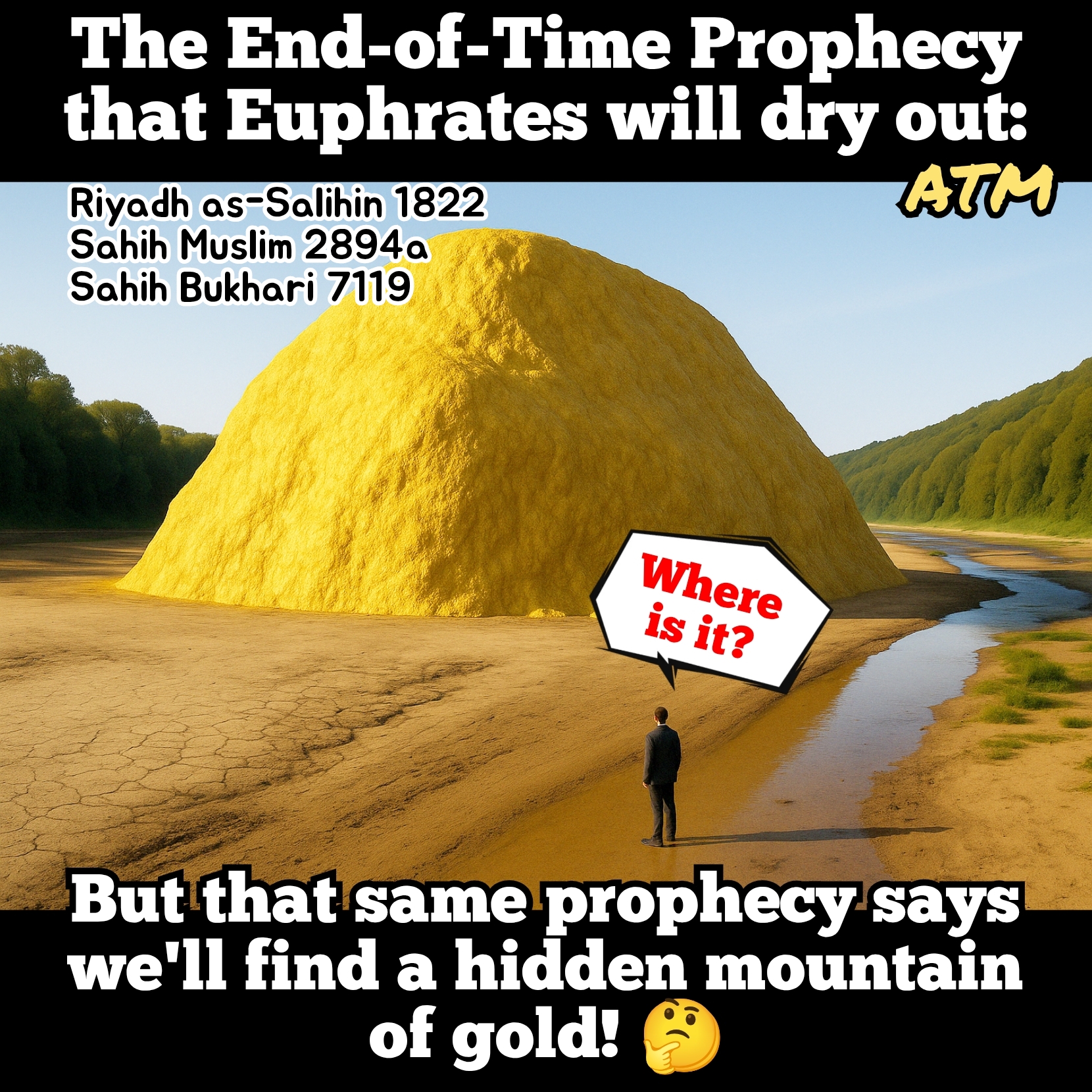 Reason #57: Euphrates River Drying Up Prophecy – ExMuslim Memes Page